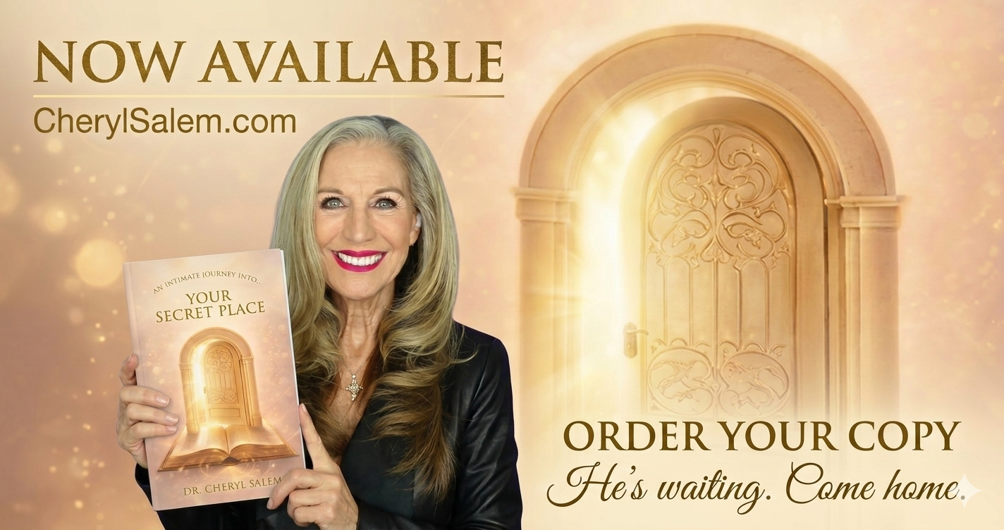 Your Secret Place | Dr. Cheryl Salem